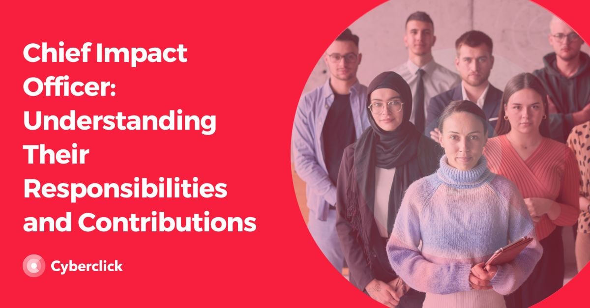 Chief Impact Officer: Understanding Their Responsibilities and ... Chief Impact Officer: Understanding Their Responsibilities and ...